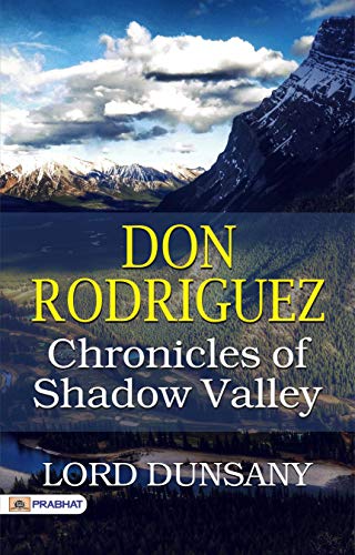 Amazon.com: Don Rodriguez; Chronicles of Shadow Valley eBook : Lord ...