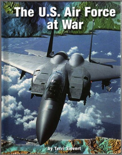 The U.S. Air Force at War (On the Front Lines): Sievert, Terri, Evelyn ...