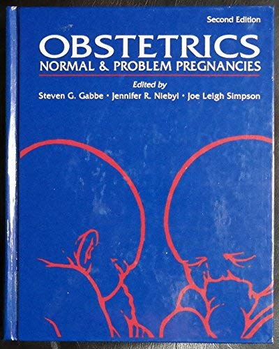 Obstetrics: Normal and Problem Pregnancies: Steven G. Gabbe ...