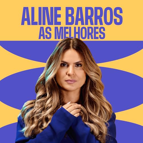Amazon Music - Aline BarrosのAline Barros - As Melhores - Amazon.co.jp