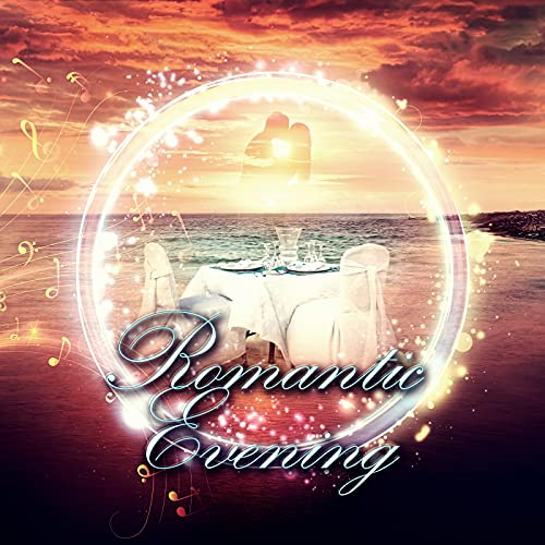 Play Romantic Evening – New Age – Bath Time Music, Romantic Dinner ...
