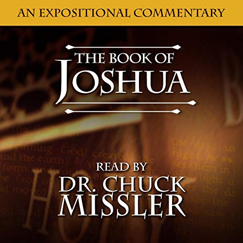 Amazon.com: The Book of Joshua (Audible Audio Edition): Chuck Missler, Chuck Missler, Koinonia ...