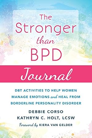 The Borderline Personality Disorder Workbook: An Integrative Program to ...