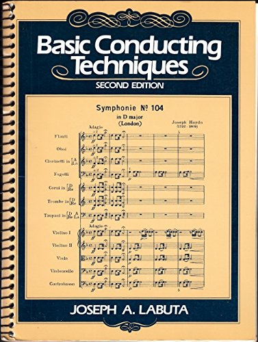 Basic Conducting Techniques: Labuta Professor, Joseph A: 9780130583222 ...