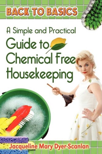 Amazon.com: A Practical and Simple Guide to Chemical-Free House Keeping ...