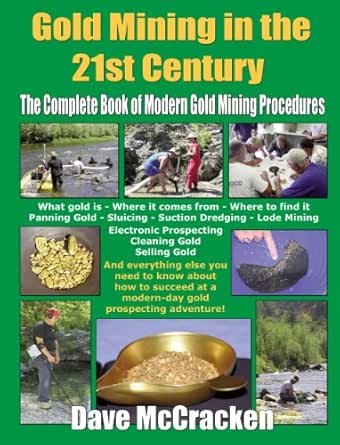 Gold Mining in the 21st Century eBook : McCracken, Dave, McCracken ...