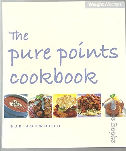 Weight Watchers: The Pure Points Cookbook: Amazon.co.uk: Ashworth, Sue ...