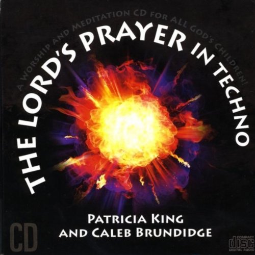 Amazon.com: The Lord's Prayer In Techno : Patricia King: Digital Music