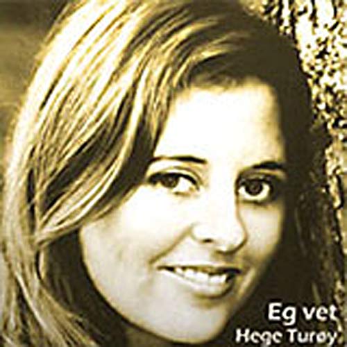Eg Vet by Hege Turøy on Amazon Music - Amazon.co.uk