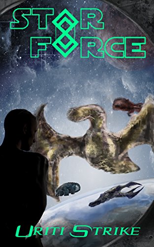 Amazon.com: Star Force: Uriti Strike (Star Force Space Opera Series ...