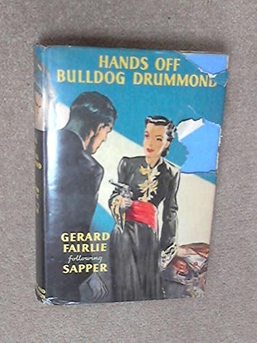 Hands Off Bulldog Drummond: Gerard Fairlie: Amazon.com: Books