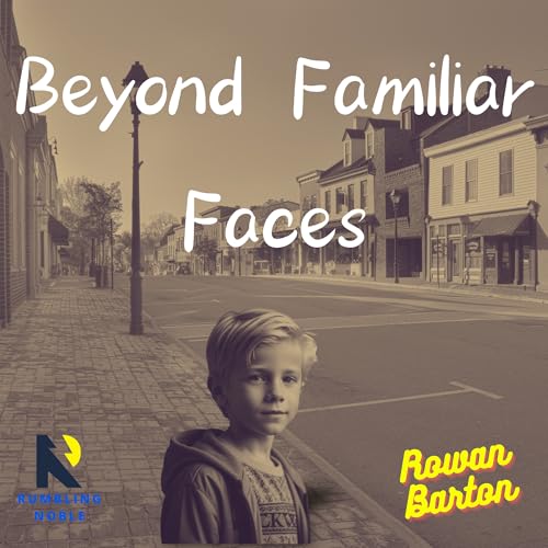 Play Beyond Familiar Faces by Rowan Barton on Amazon Music Unlimited
