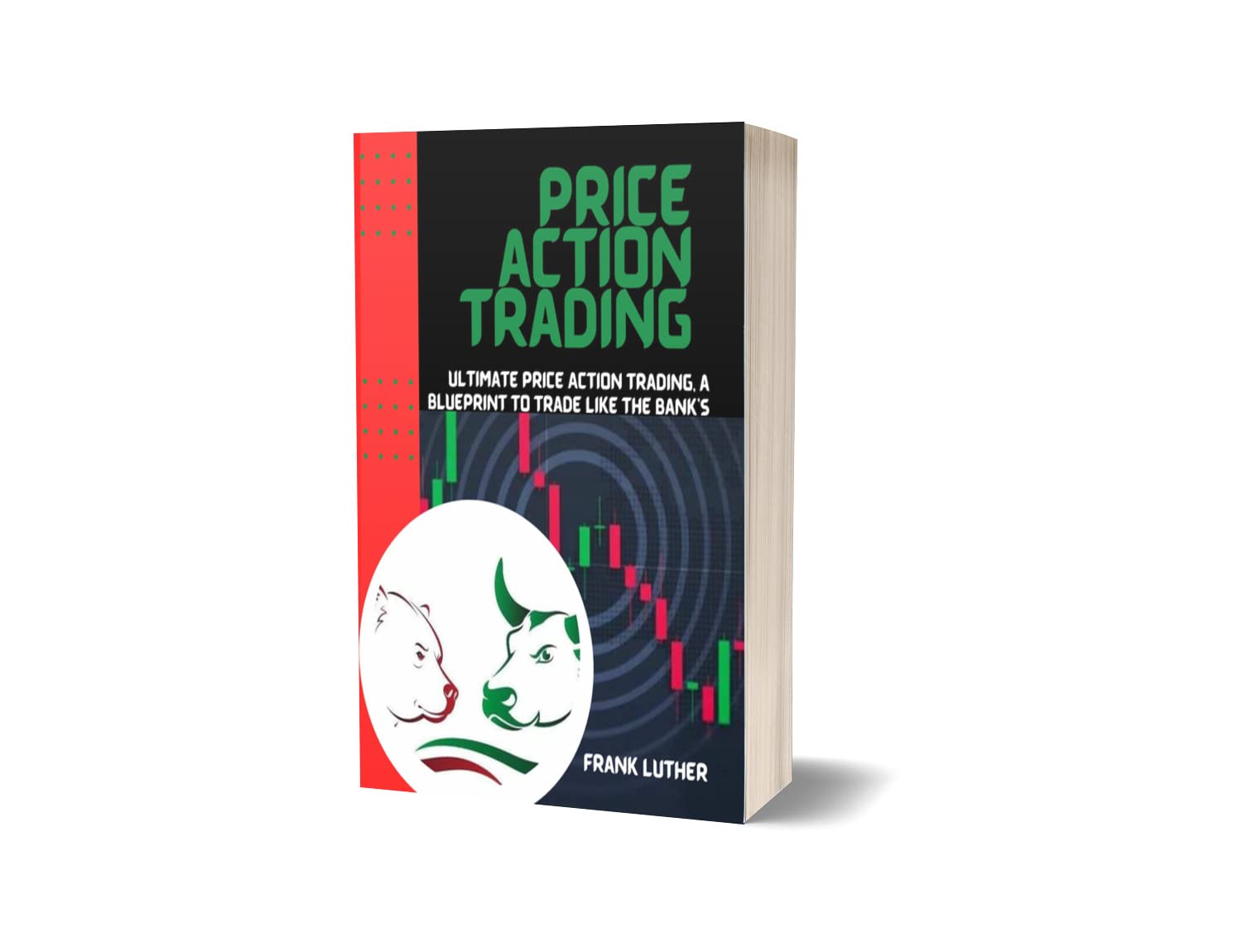 Price action trading: Ultimate Price Action trading, a Blueprint To ...