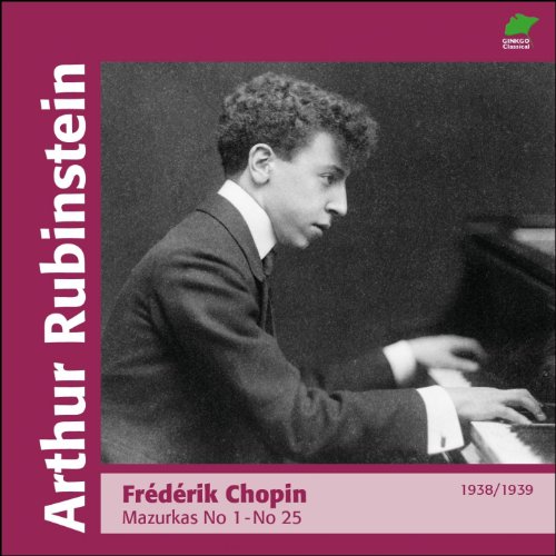 Chopin: Marzurkas Nos. 1 - 25 (1938 - 1939) von Arthur Rubinstein auf ...