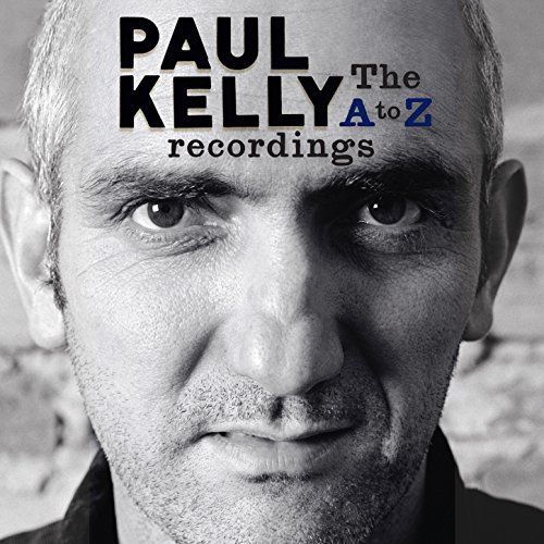 Play A to Z Recordings by Paul Kelly on Amazon Music