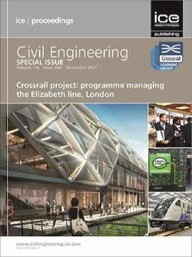 Crossrail Project: Programme Managing the Elizabeth Line, London: Civil ...