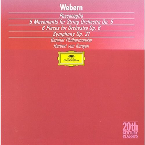Anton Webern, Herbert Von Karajan, Berliner Philharmoniker - Webern: Passacaglia, Op. 1; Five ...