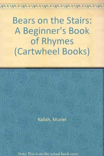 Bears on the Stairs: A Beginner's Book of Rhymes: Kalish, Muriel ...