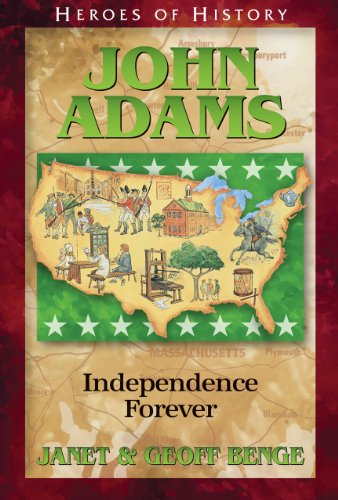 Amazon.com: John Adams: Independence Forever (Heroes of History) eBook ...