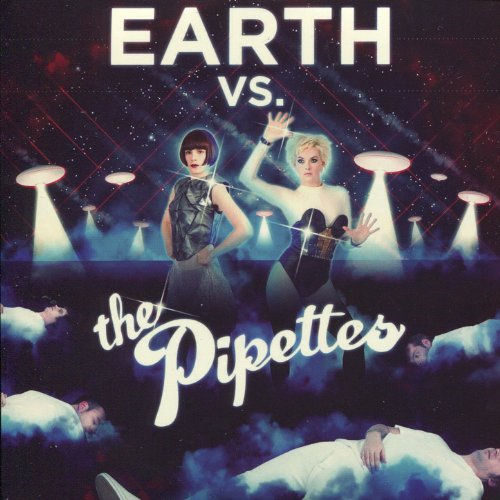 Play Earth Vs The Pipettes by The Pipettes on Amazon Music