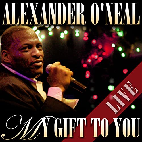 Amazon.co.jp: My Gift To You - Live : アレクサンダー・オニール: デジタルミュージック