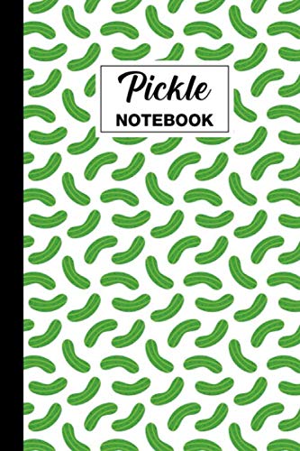 Pickle Notebook: Pickle Lined Journal - Pickle Themed Gift For People ...