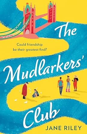 The Mudlarkers’ Club: The feel-good, new for 2026, uplifting novel ...