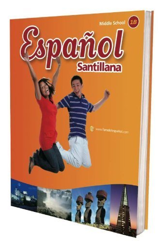 Espanol Santillana, Middle School 1B, Teacher's Edition: Lori Langer de ...