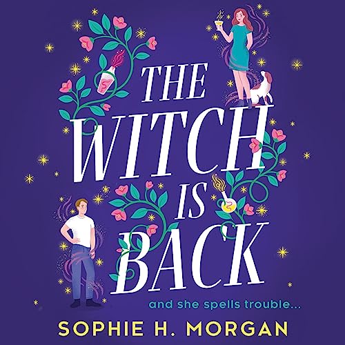 The Witch Is Back (Audio Download): Sophie H. Morgan, Natalie Duke ...