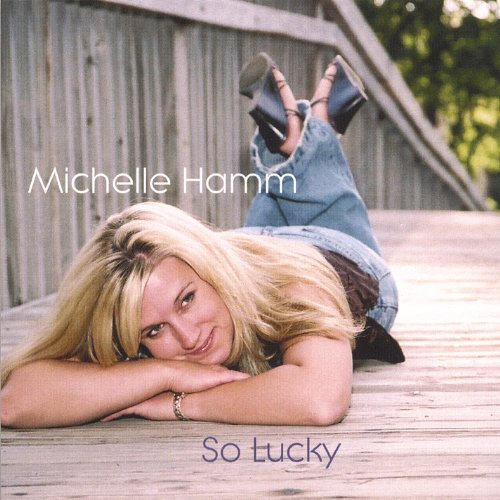 Amazon.com: So Lucky : Michelle Hamm: Digital Music