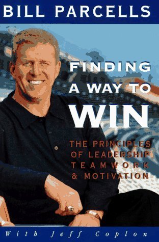 Finding a Way to Win: The Principles of Leadership, Teamwork, and ...