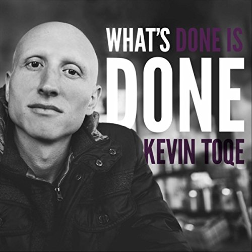Amazon.co.jp: What's Done Is Done : Kevin Toqe: デジタルミュージック