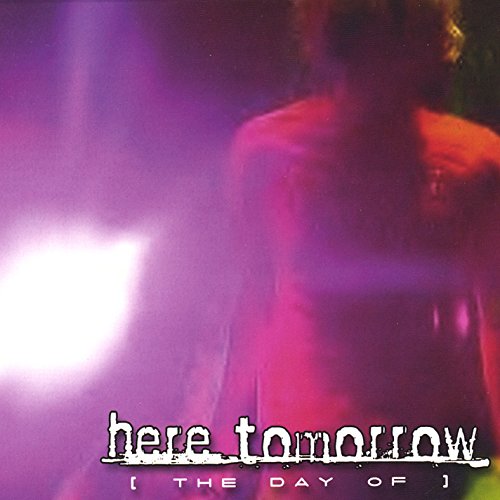 Amazon.com: the day of : here tomorrow: Digital Music