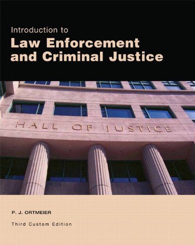 Introduction to Law Enforcement and Criminal Justice (3rd Edition ...