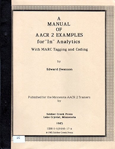 Manual of Aacr2 Examples for "In" Analytics With Marc Tagging and ...