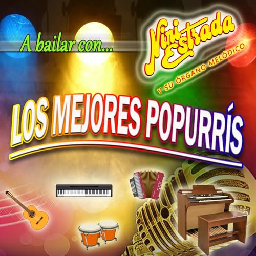 Amazon.com: A Bailar Con... los Mejores Popurrís : Nini Estrada y su ...