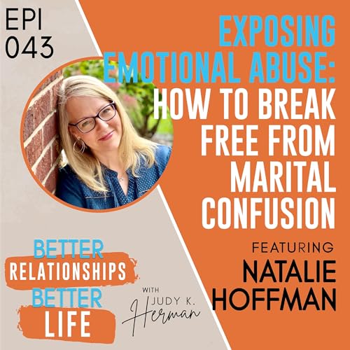 Episode 043: Exposing Emotional Abuse: How To Break Free From Marital ...