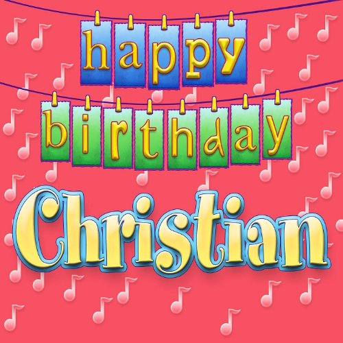 Amazon.com: Happy Birthday Christian : Ingrid DuMosch: Digital Music