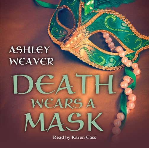 Amazon.com: Death Wears A Mask: 9781785021190: Ashley Weaver, Karen ...