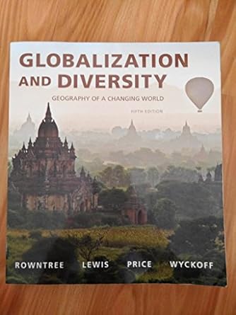 Globalization and Diversity: Geography of a Changing World (5th Edition ...