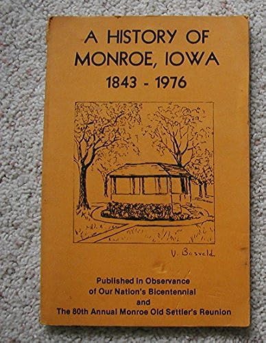 History of Monroe, Iowa, 1843-1976: Chamberlin, Al: Amazon.com: Books