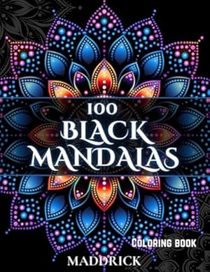 100 Magnificent Mandalas: An Adult Coloring Book with more than 100 ...