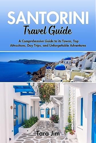 Amazon.com: SANTORINI TRAVEL GUIDE: A Comprehensive Guide to Its Towns ...