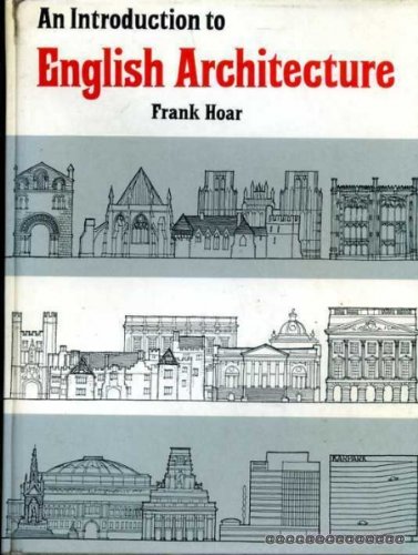 An introduction to English architecture: HOAR, Frank: Amazon.com: Books
