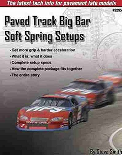 THE COMPLETE GUIDE TO PAVED TRACK BIG BAR SOFT SPRING RACING SETUPS ...