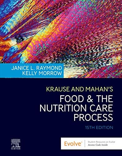 Krause and Mahan's Food & the Nutrition Care Process: 9780323636551 ...