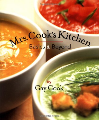 Mrs. Cooks Kitchen: Basics and Beyond: Cook, Gay: 9781552850145: Amazon ...