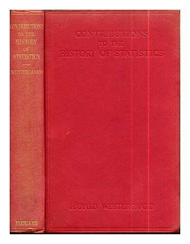 Contributions to the History of Statistics.: Westergaard, H: Amazon.com ...