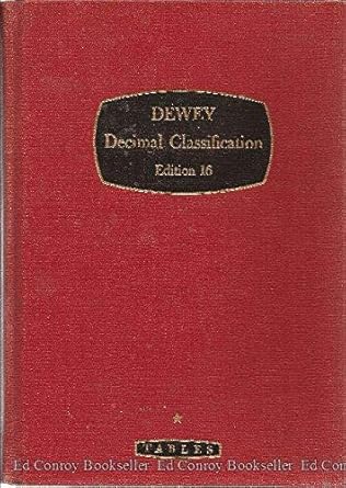 Dewey Decimal Classification and Relative Index Volume 1-Tables: Melvil Devised Dewey: Amazon ...