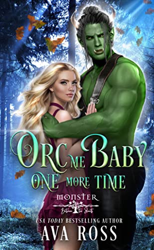 Orc Me Baby One More Time: Monster Between the Sheets eBook : Ross, Ava ...